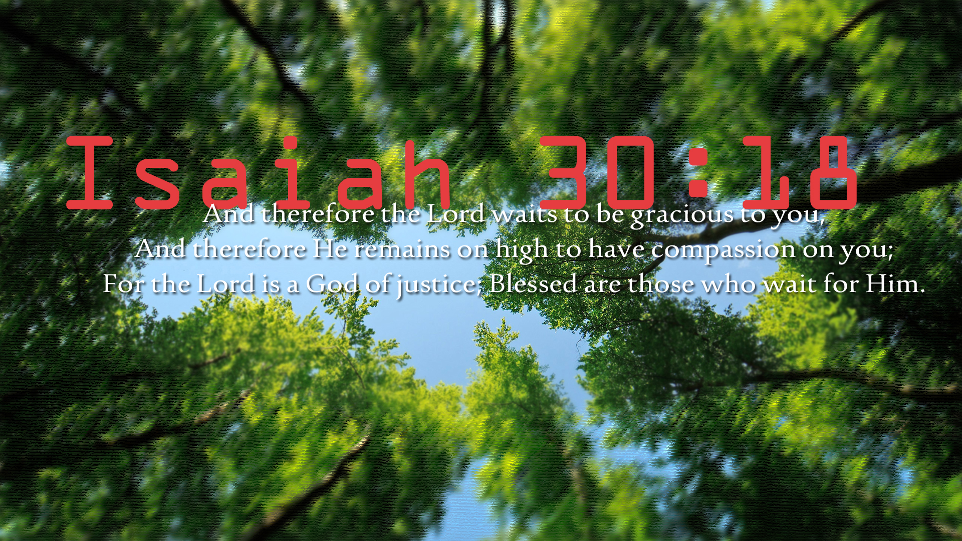 Isaiah 30.18 | This Is TRUTH