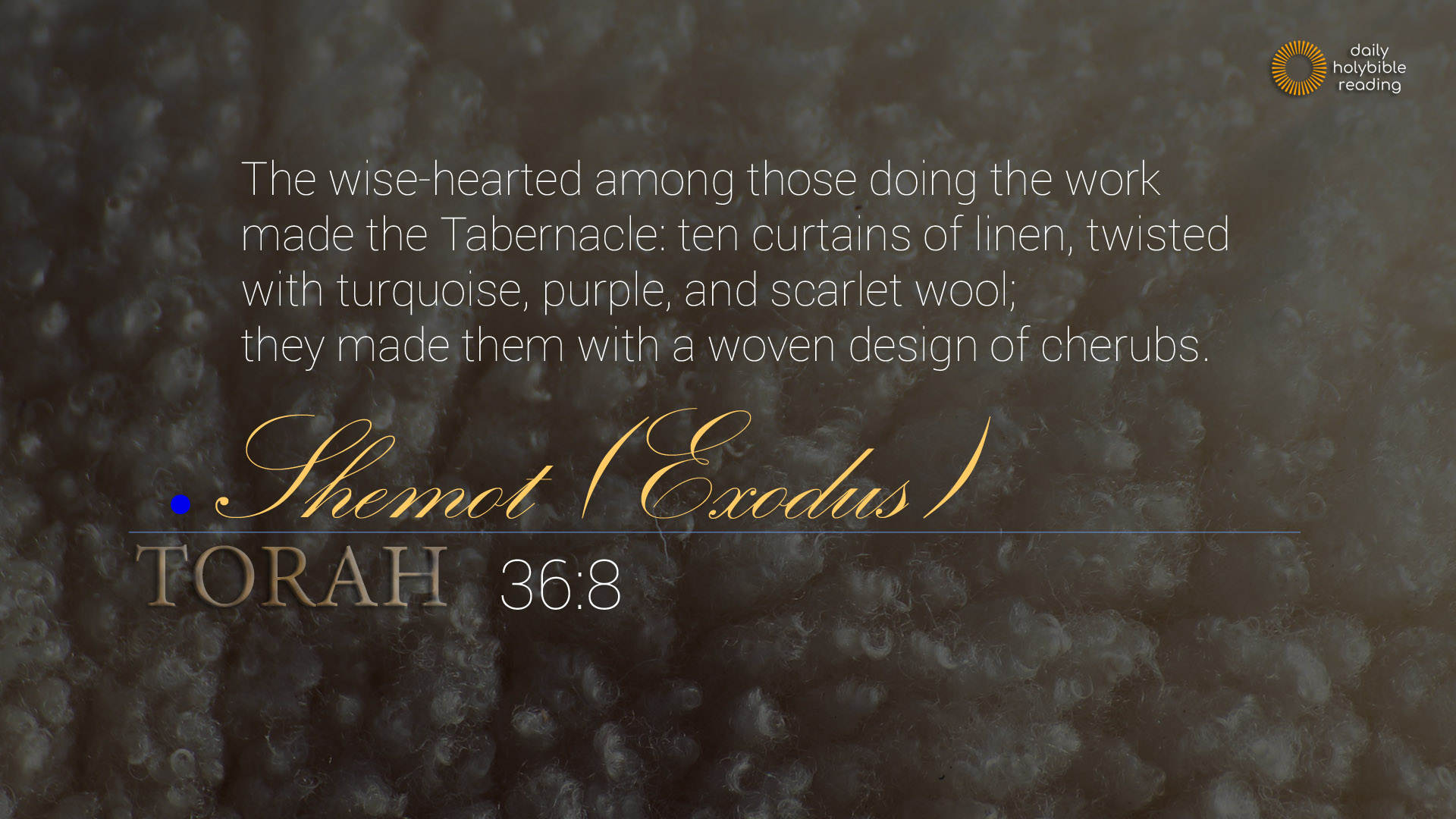 EXODUS Chapter 36 | Daily Holy Bible Reading