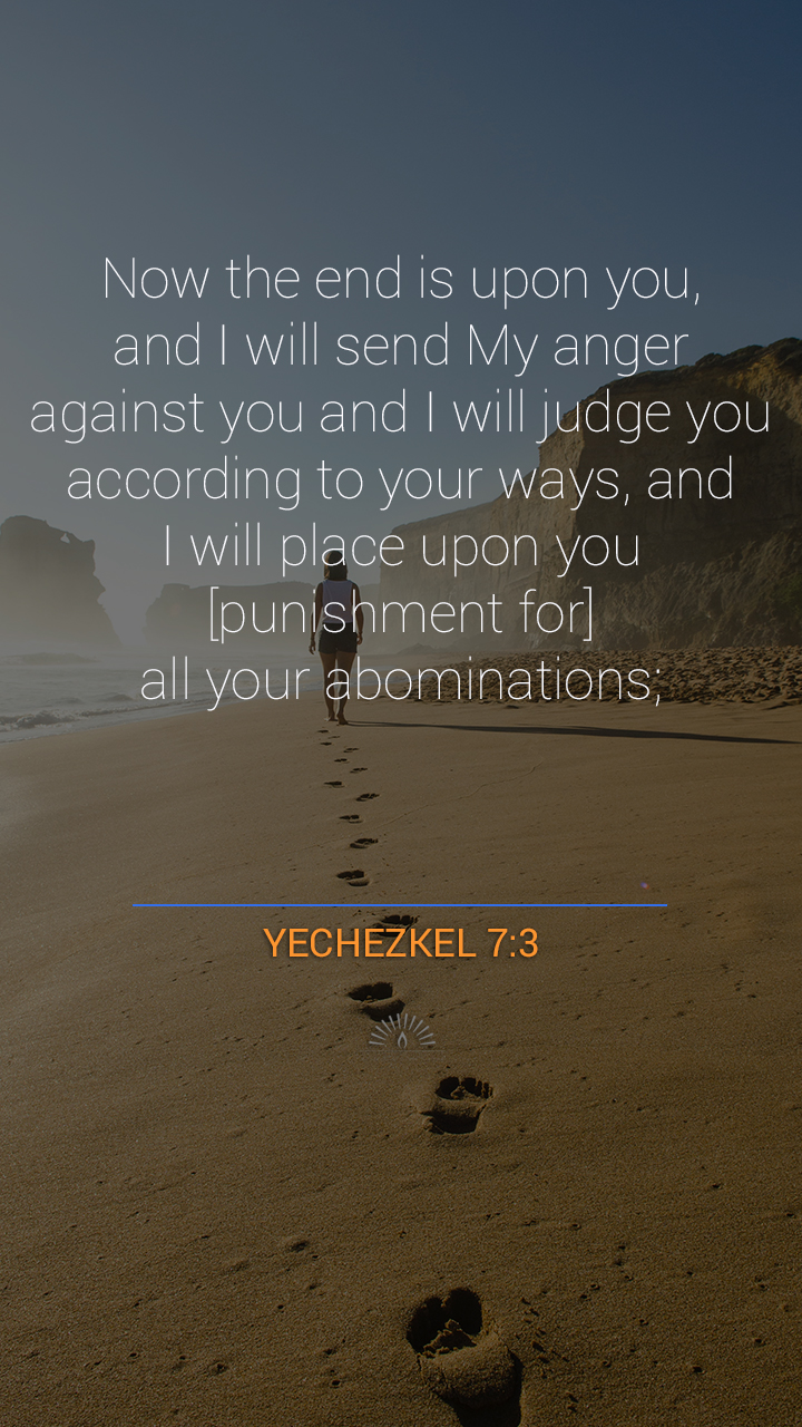 Ezekiel Chapter 7 | Ezekiel "According to Your Ways" | One Chapter A Day