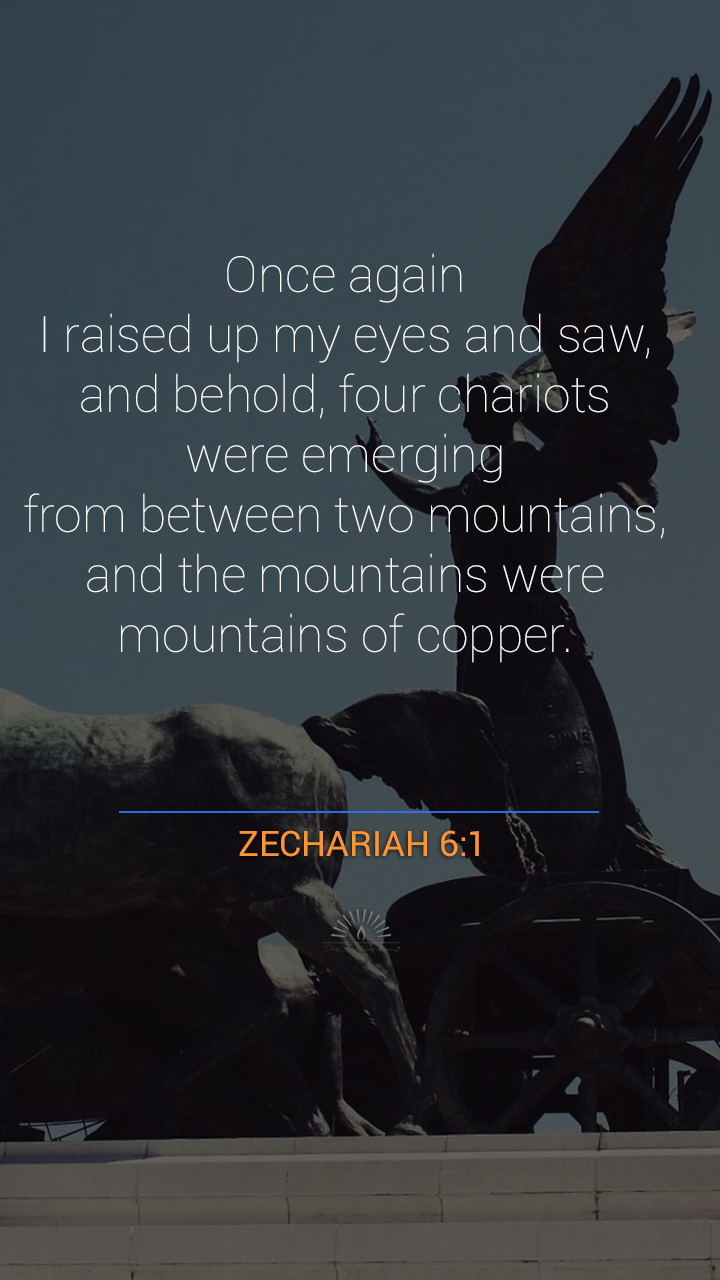 Zechariah Chapter 6 | Daily Holy Bible Reading